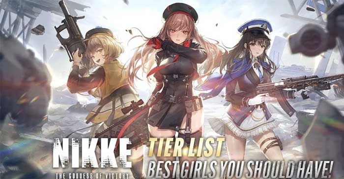 Danh sách cấp nhân vật tốt nhất trong Goddess of Victory: Nikke